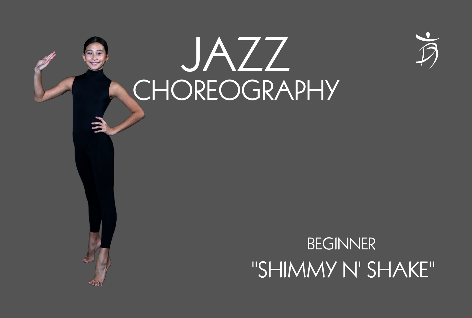 Jazz Choreography "Shimmy 'n Shake": Beginner - Dance: The Cutting Edge