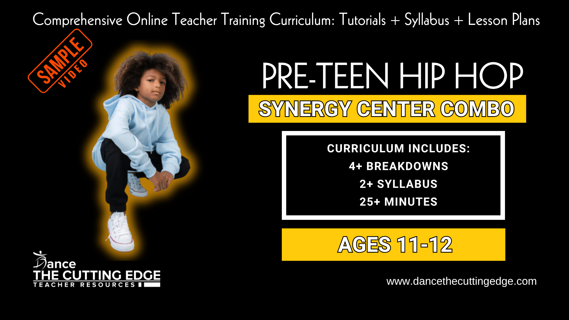 Synergy Center Combo: Pre-Teen Hip Hop Ages 11-12 - Dance: The Cutting Edge
